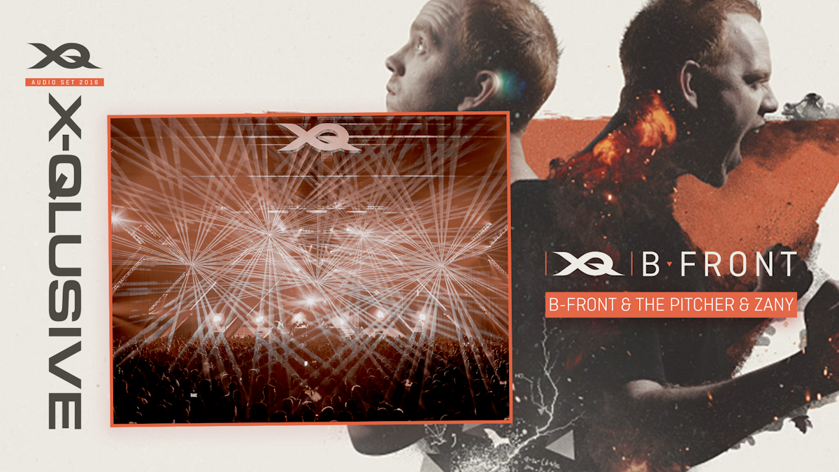 B-Front & The Pitcher & Zany | X-Qlusive B-Front 2016