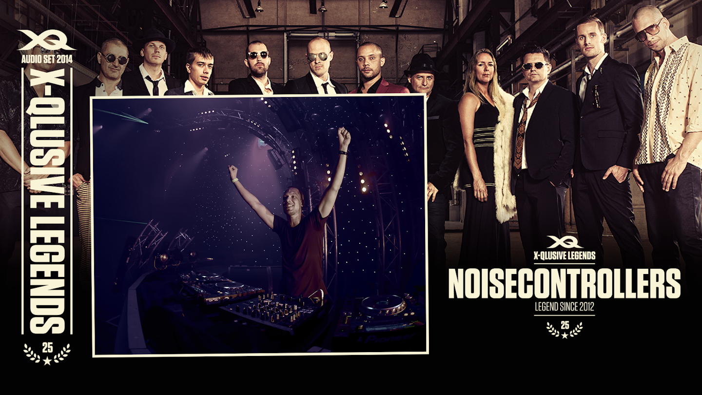 Noisecontrollers | X-Qlusive Legends 2014